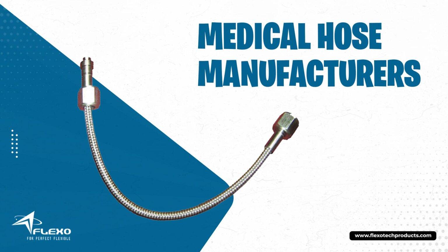 Medical hose manufacturers in Bangalore - Flexotech